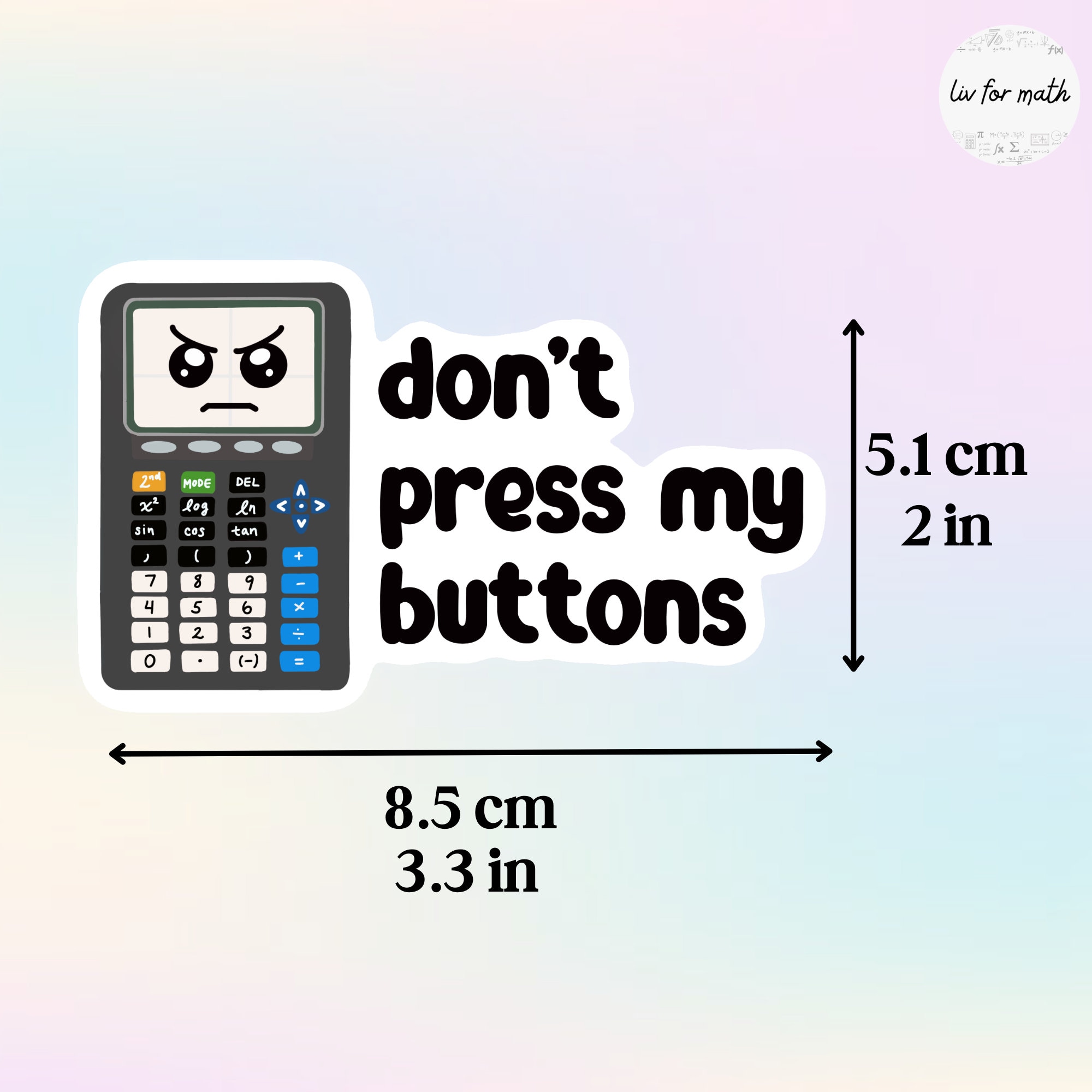 Don't Press My Buttons • Angry Calculator Vinyl Sticker for Math ...