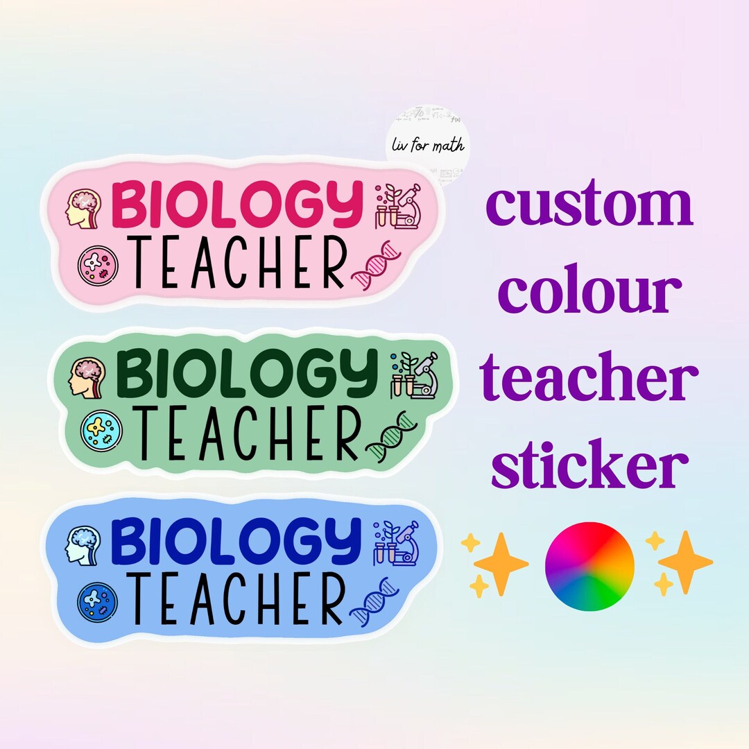 Biology Teacher • Custom Colour Vinyl Science Teacher Sticker - Etsy