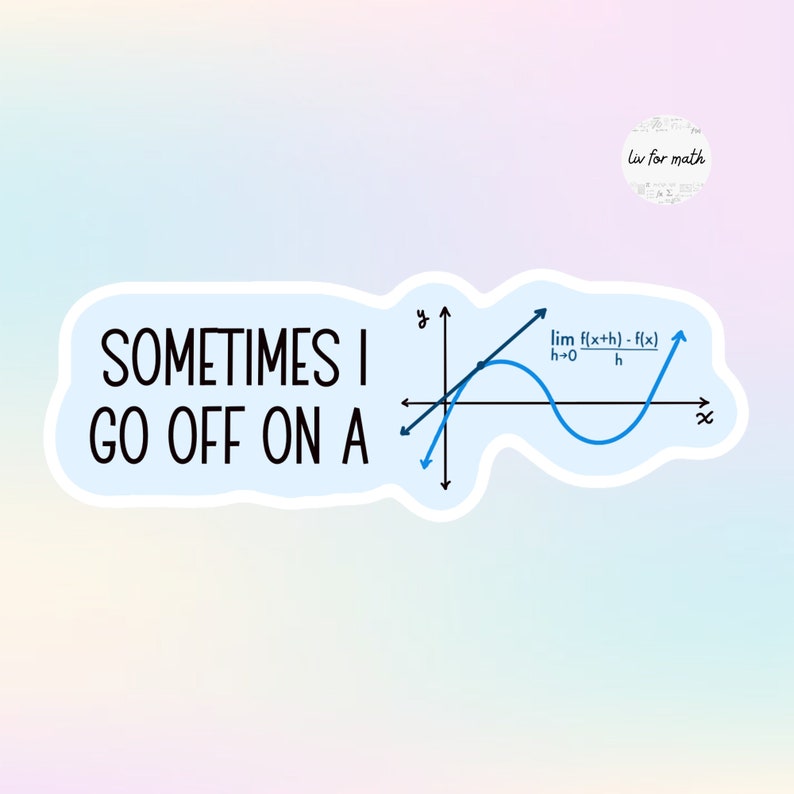 Tangent Line Calculus Math Pun Vinyl Sticker for Math Teachers - Etsy