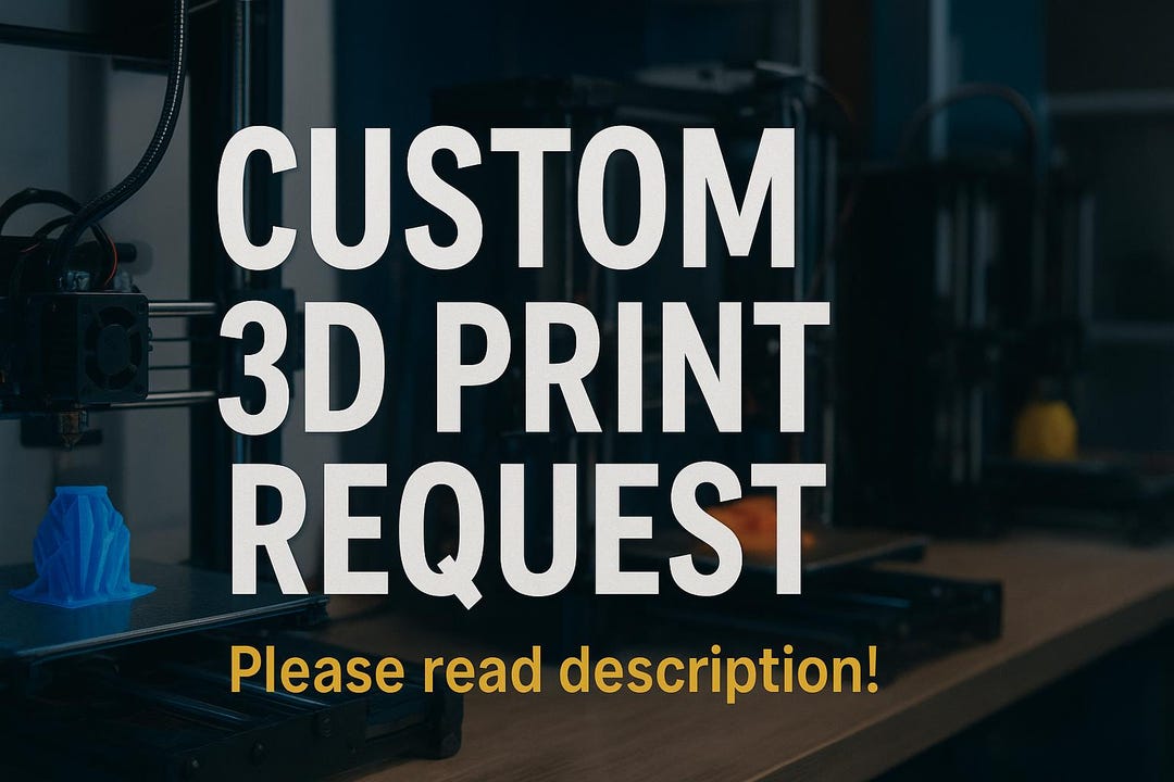 Custom 3D Print Request - Etsy