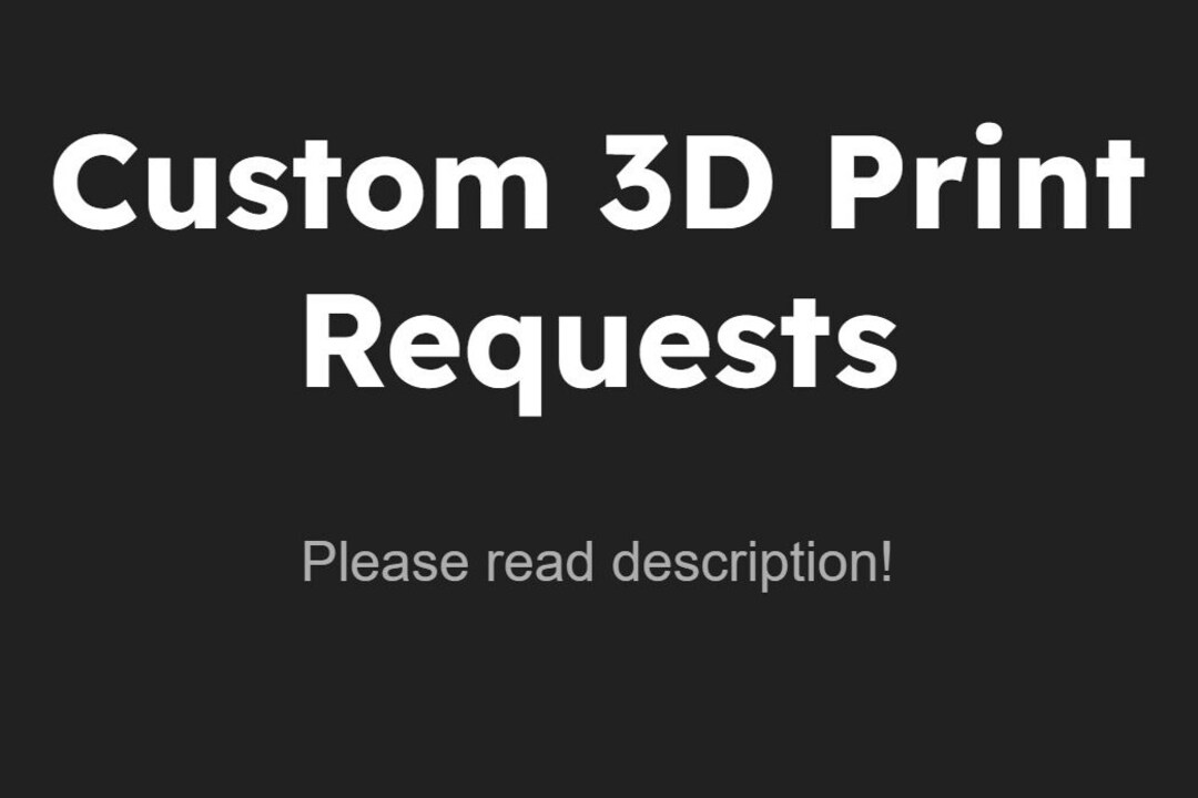 Custom 3D Print Request - Etsy