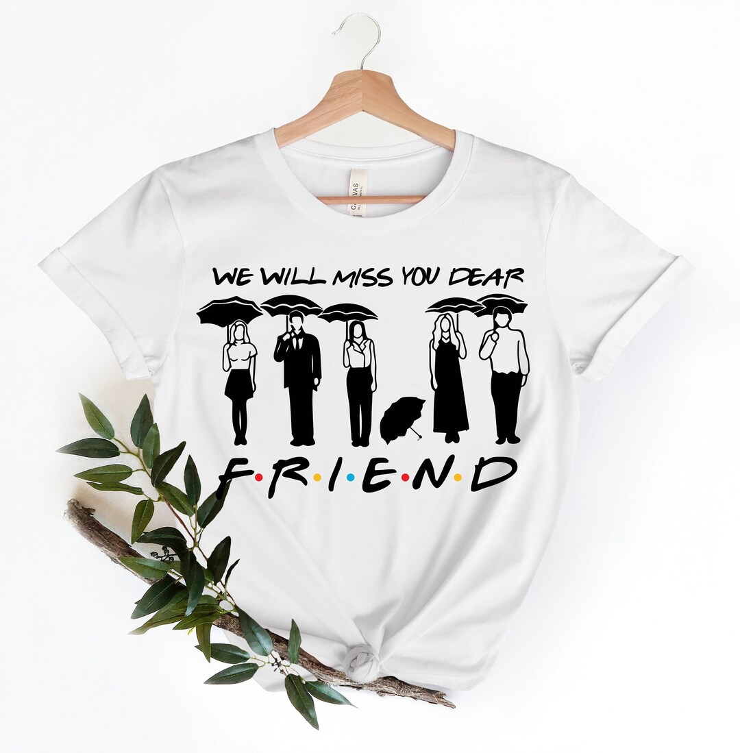 We Will Miss You Shirt, Dear Friend Shirt, Matthew Perry Shirt, Friends ...
