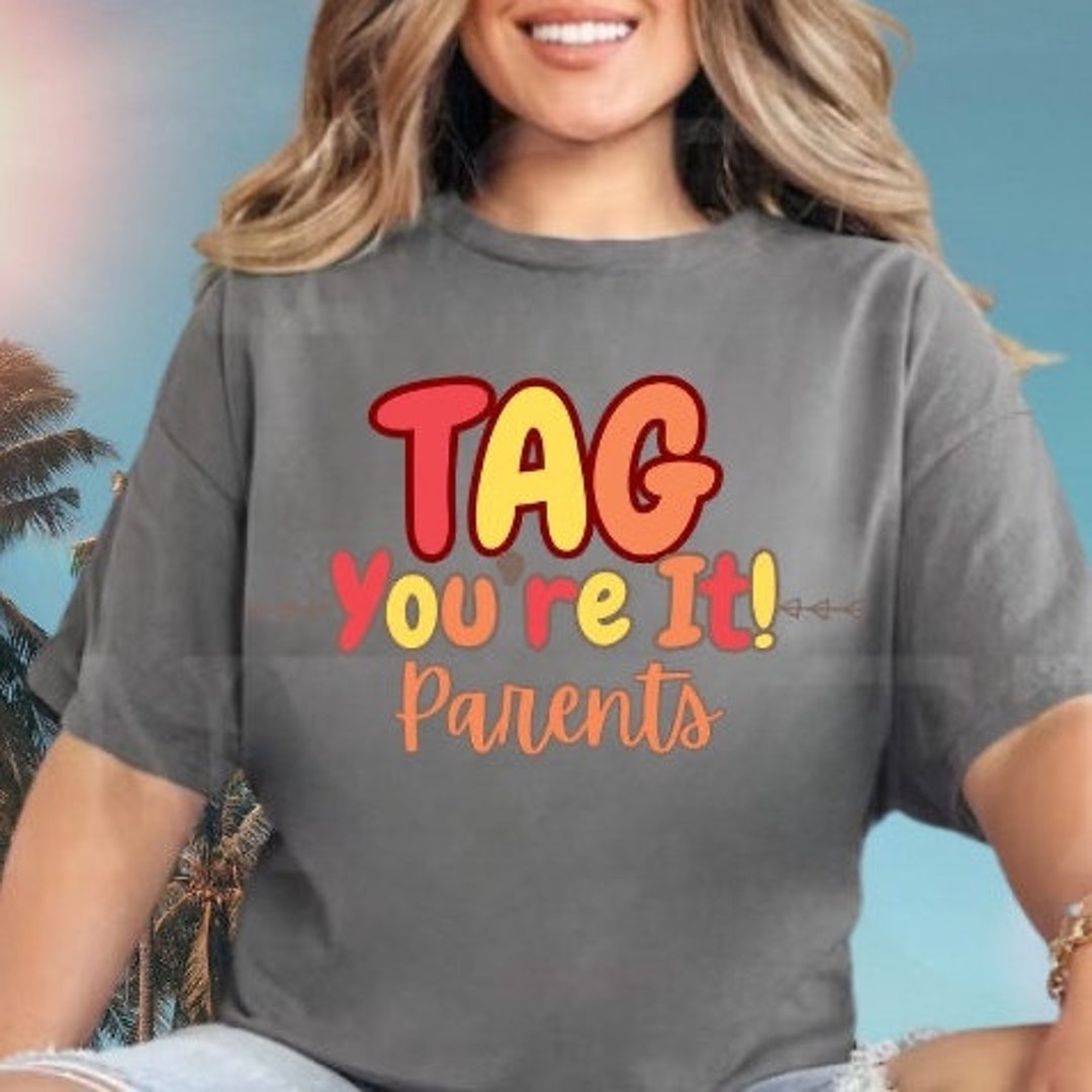 Tag Your It Parents, Tag Your It Teachers, Schools Out for the Summer ...