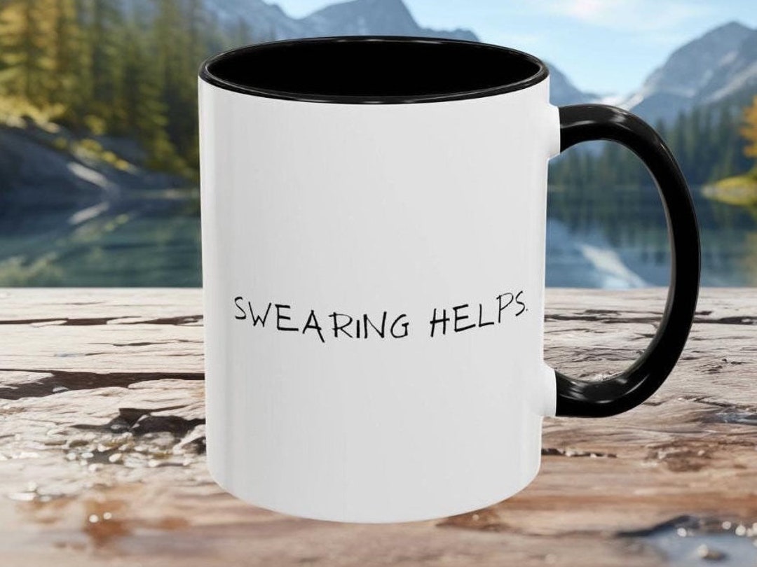 Swearing Helps Mug Office Humor Mugs Humorous Workplace Coffee Cup ...