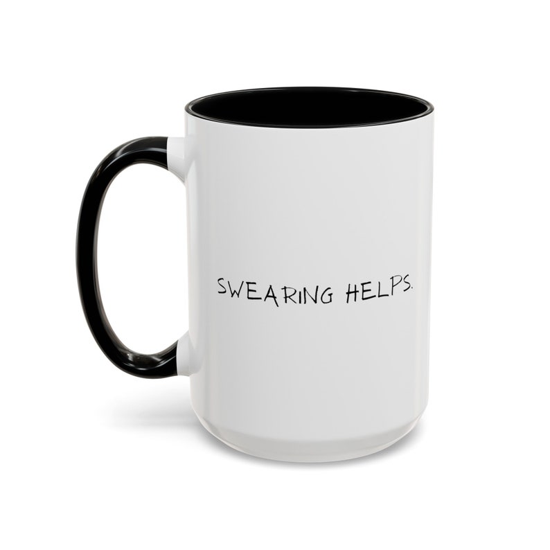 Swearing Helps Mug, Office Humor Mugs, Humorous Workplace Coffee Cup ...