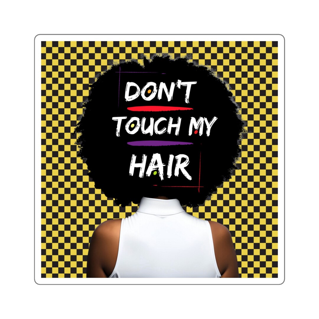 Don't Touch My Hair on Yellow Checkers Square Stickers - Etsy
