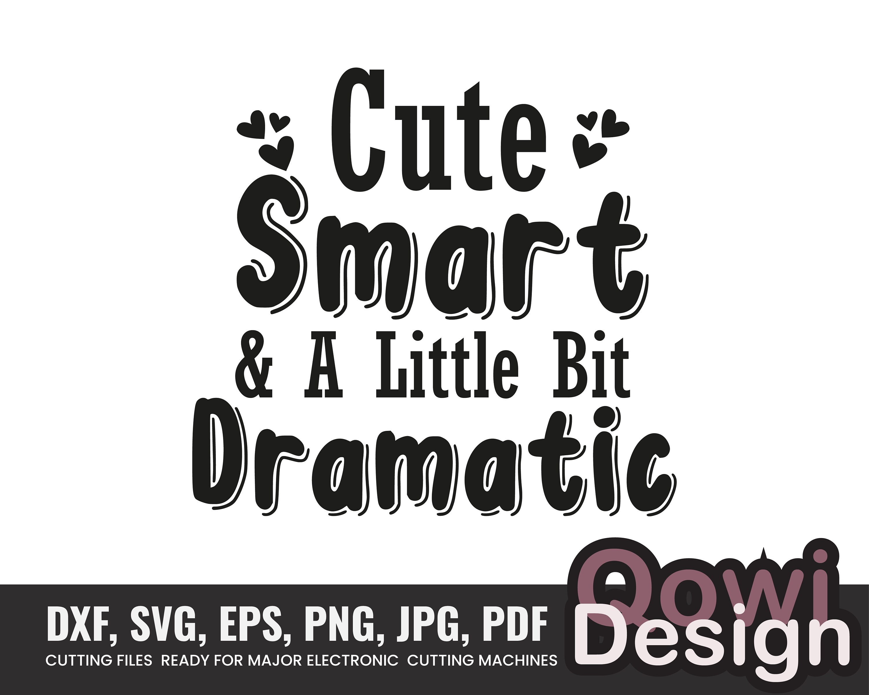 Cute Smart and a Bit Dramatic Sassy Svg Png Funny Girls - Etsy