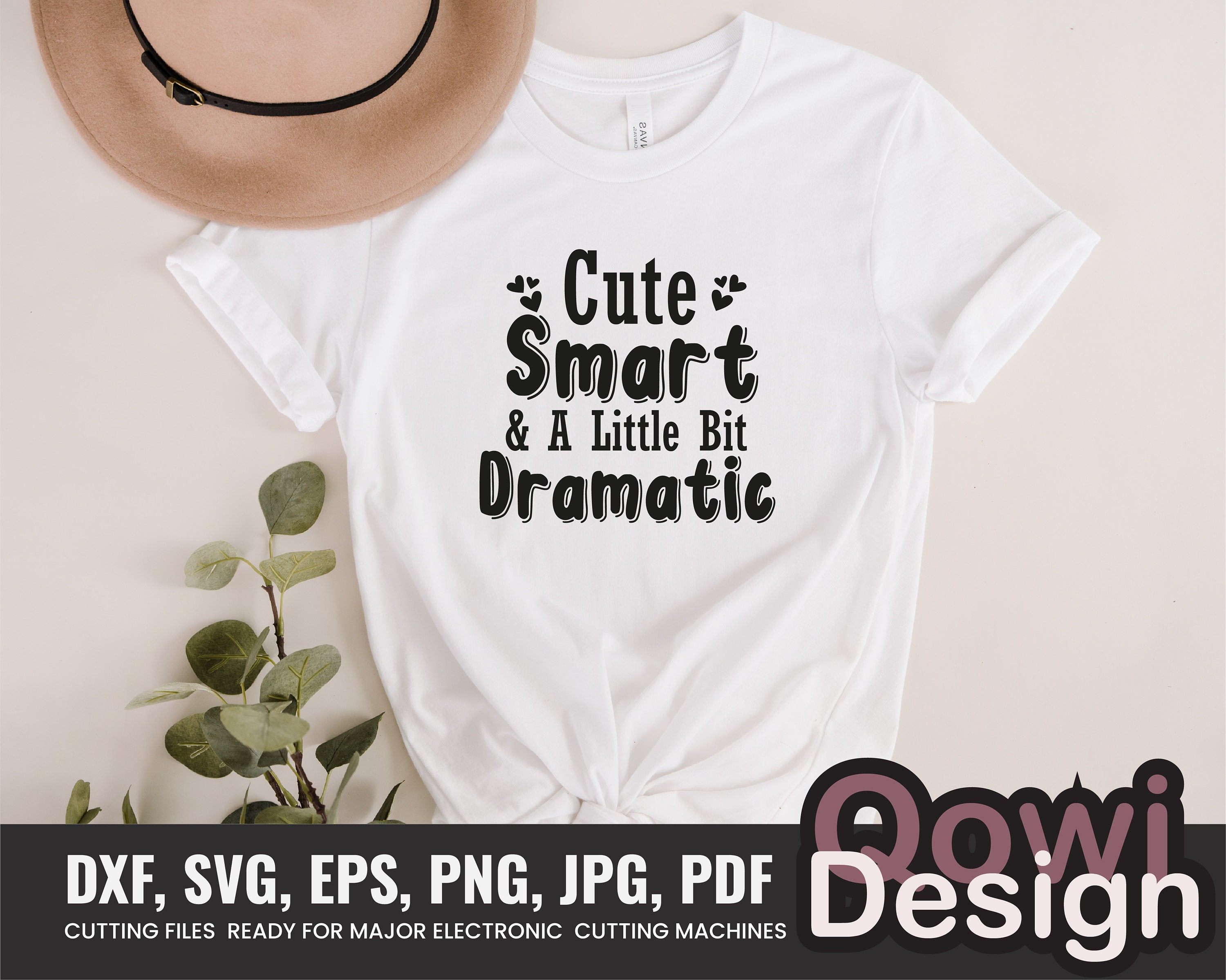 Cute Smart and a Bit Dramatic Sassy Svg Png Funny Girls - Etsy