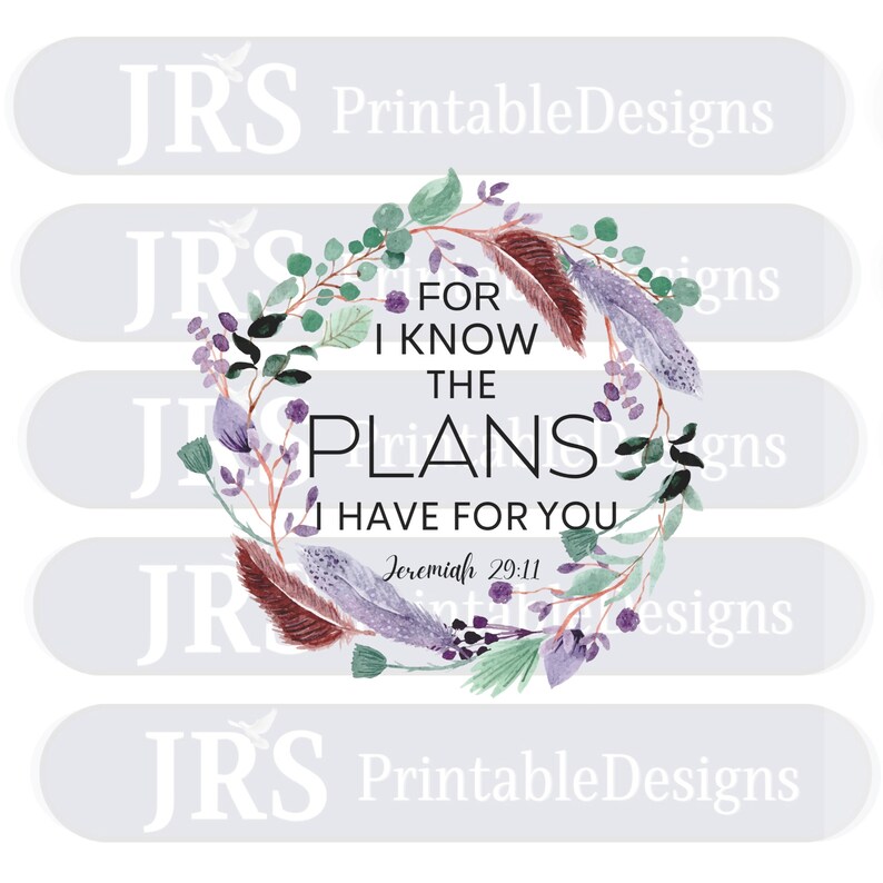 For I Know the Plans I Have for You Jeremiah 29:11 PNG File for ...