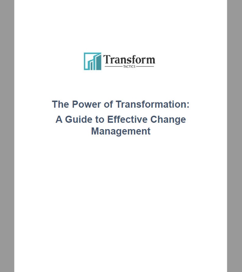 The Power of Transformation - A Guide to Effective Change Management E ...