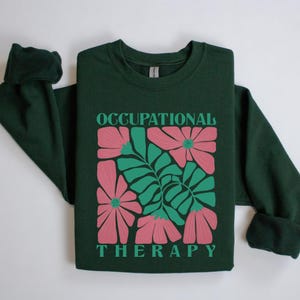 Boho Flowers Occupational Therapy Sweatshirt & Hoodie, Floral OT Shirt ...