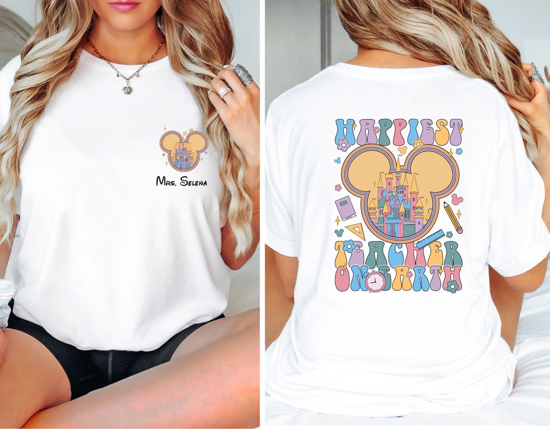 Disney First Day of School Shirt, Custom the Happiest Teacher on Earth ...
