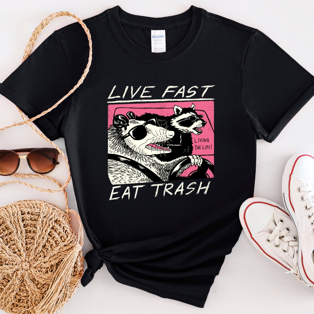 Live Fast Eat Trash Shirt, Funny Adventure Sweatshirt, Cute Raccoon ...