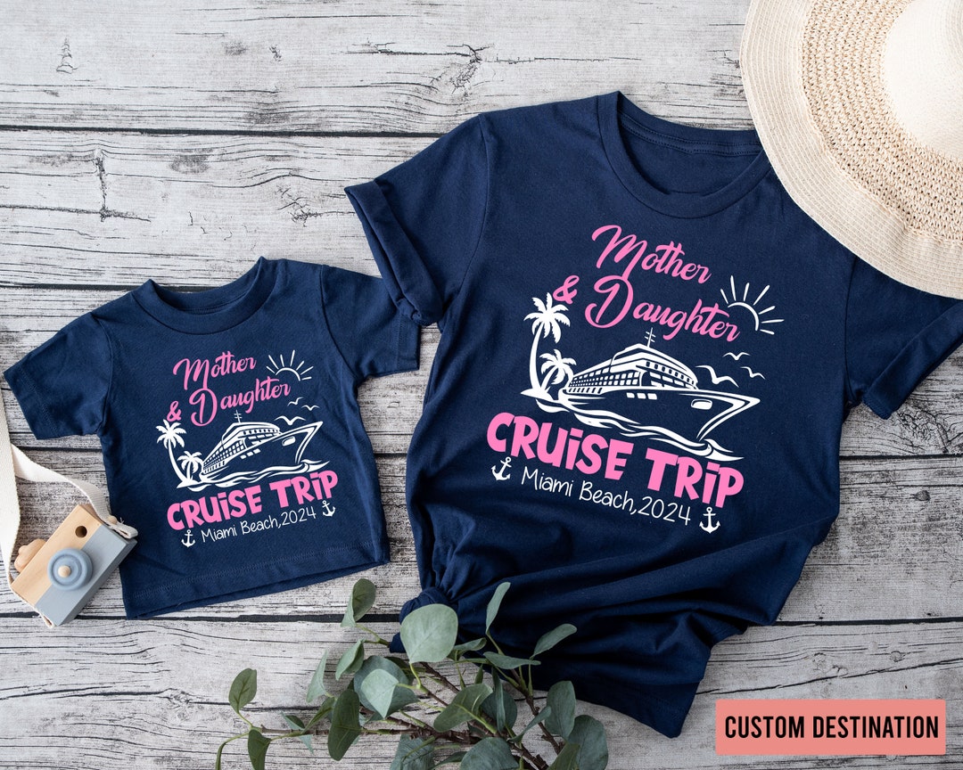 Custom Mother Daughter Cruise Shirts, Cruise Family Shirts, Custom ...