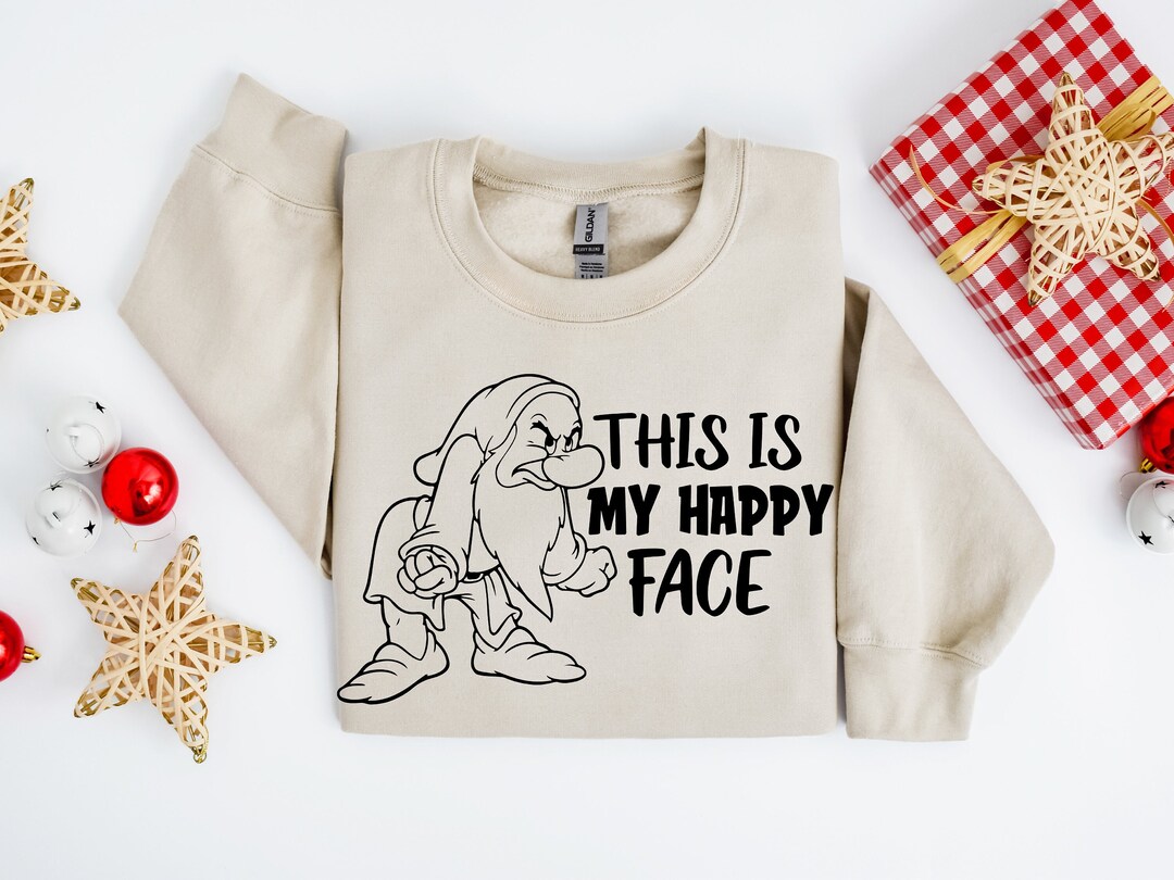 This is My Happy Face Sweatshirt, Grumpy Shirt, Snow White Shirt, Seven ...