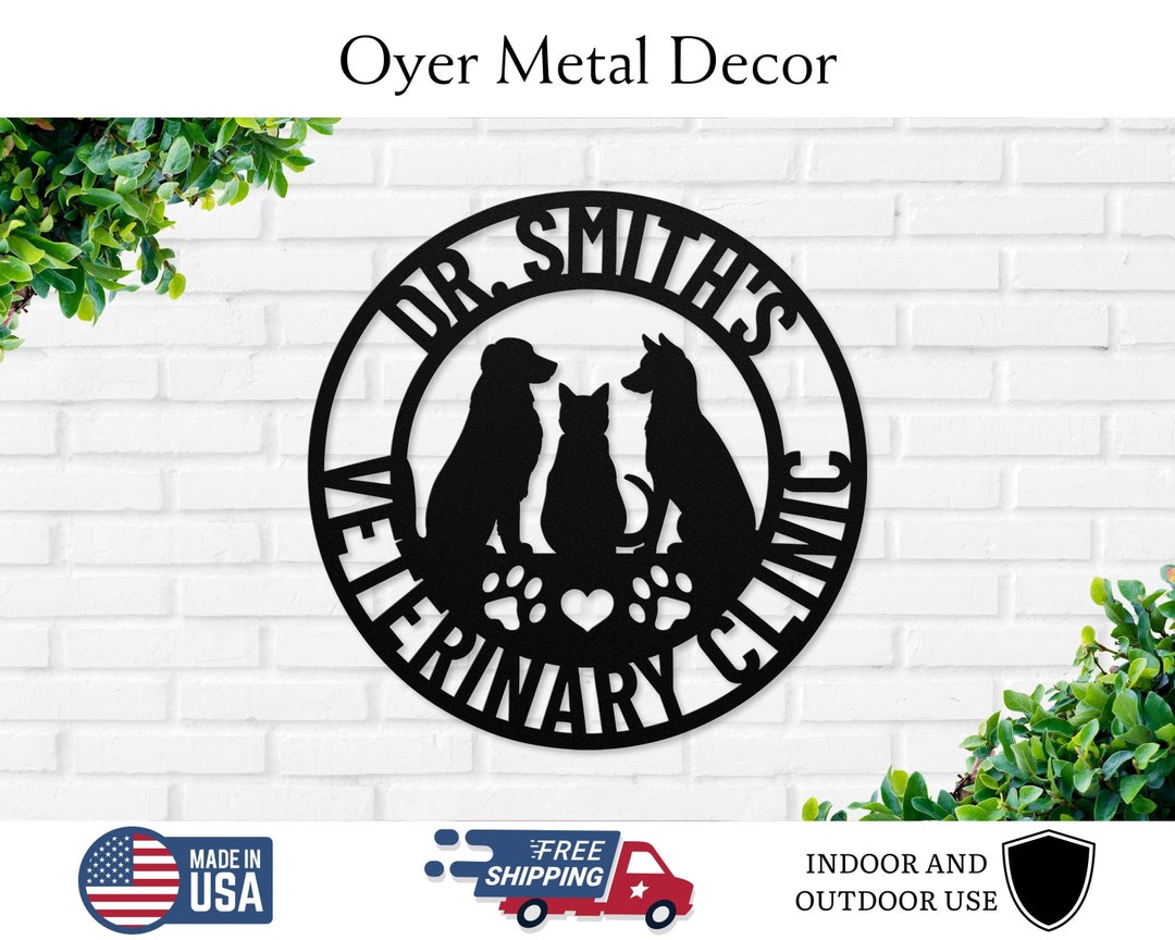 Custom Metal Veterinary Sign, Veterinarian Doctor Metal Sign ...