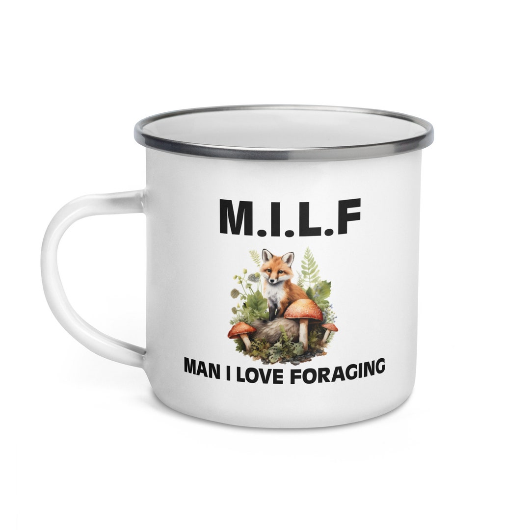 MILF Man I Love Foraging Mushroom Fox Enamel Mug Outdoors Camping Mug Nature Lover Mug Fox Lover ...
