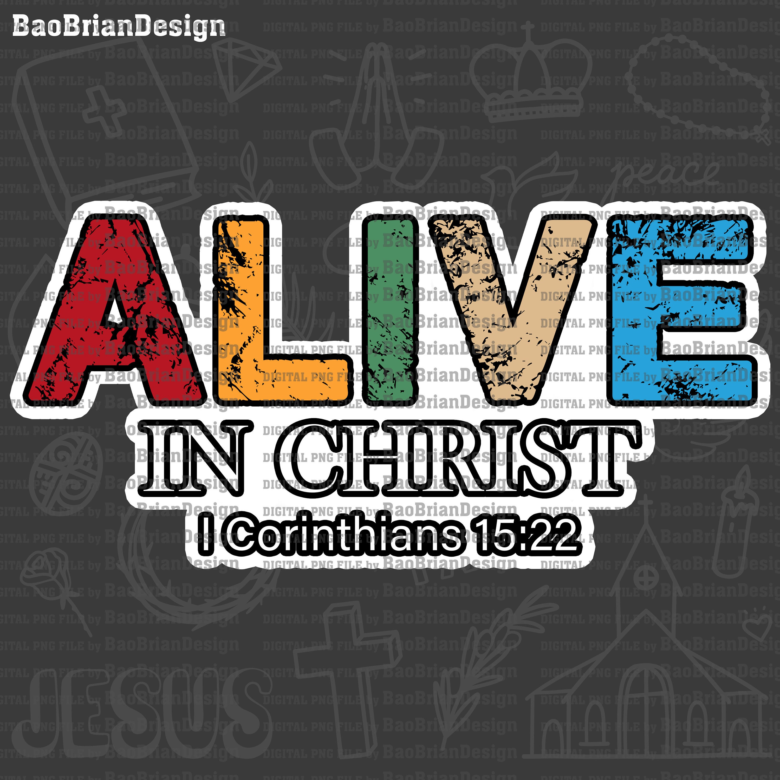 Alive in Christ I Corinthians 15:22 Bible Verse Quote, Christian Quote ...