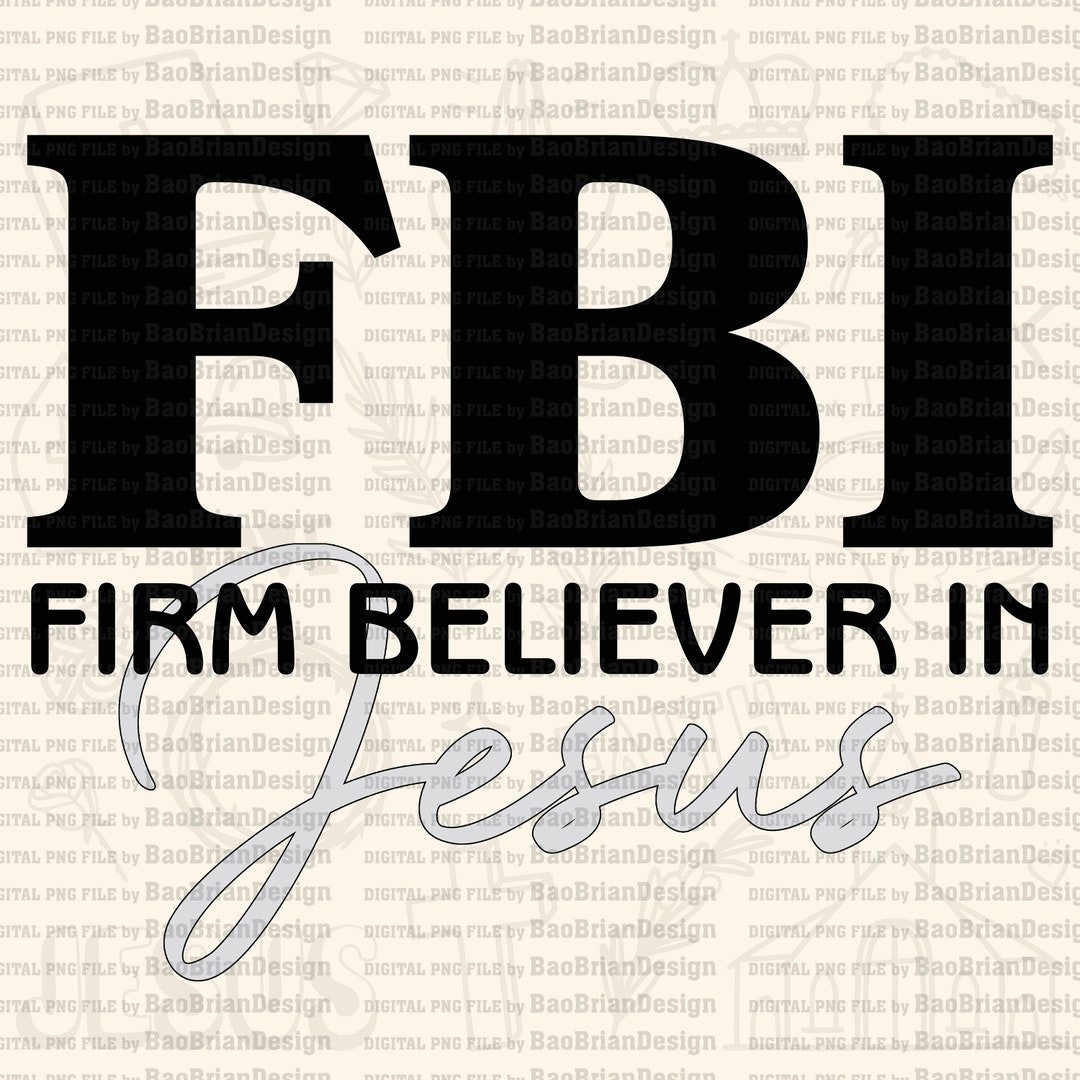 FBI Firm Believer in Jesus Saying Crime, Police Officer Faith Saying ...