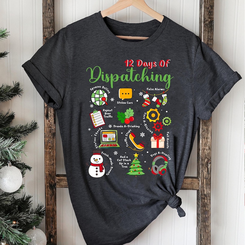 12 Days of Dispatching Christmas Shirt - Funny 911 Dispatcher Gift - Etsy