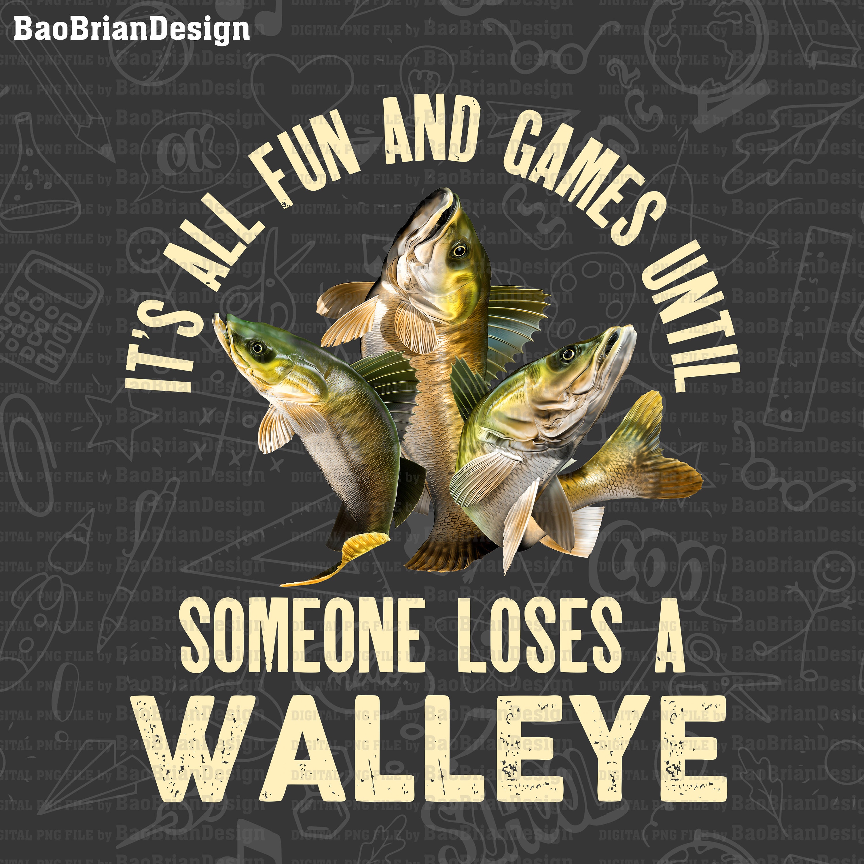 Some One Loses A Walleye Funny Fisher Quote Fishing Day Fishing Svg ...