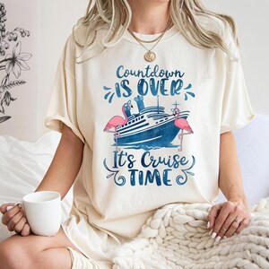 Countdown is Over It's Cruise Time Shirt, Cruise Vacation Shirt, Cruise ...