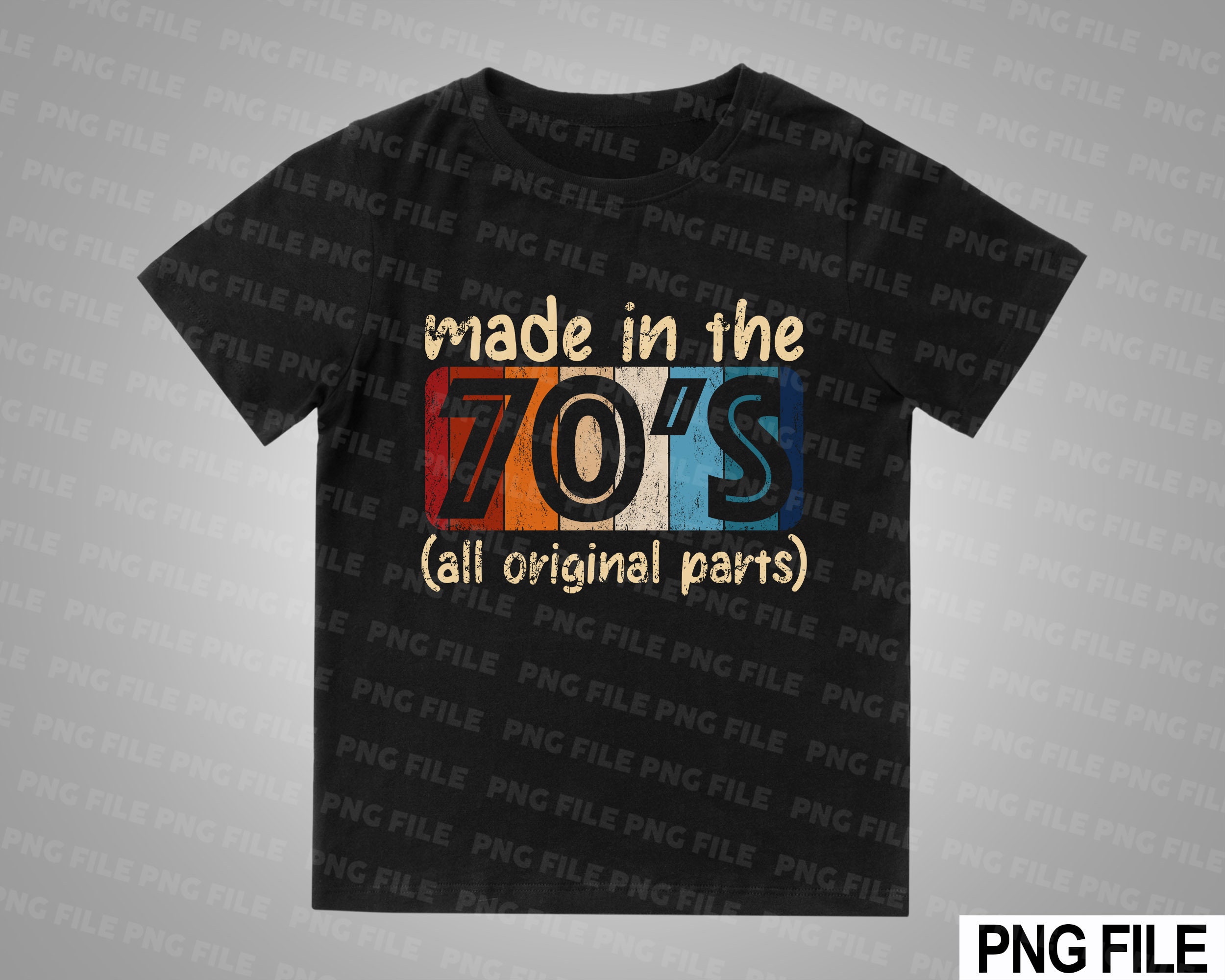 Made in the 70's All Original Parts Vintage SVG File, PNG File Download ...