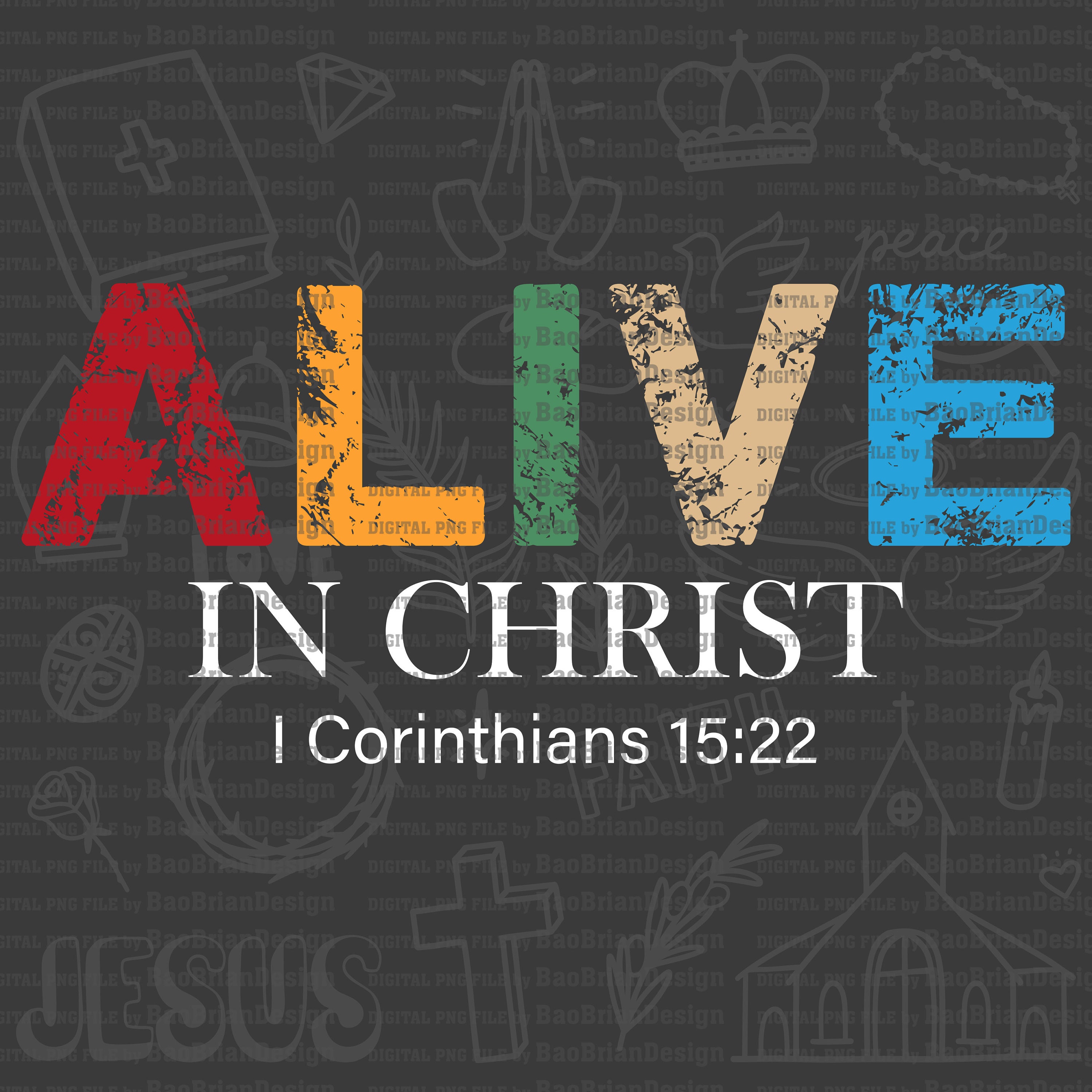 Alive in Christ I Corinthians 15:22 Bible Verse Quote, Christian Quote ...