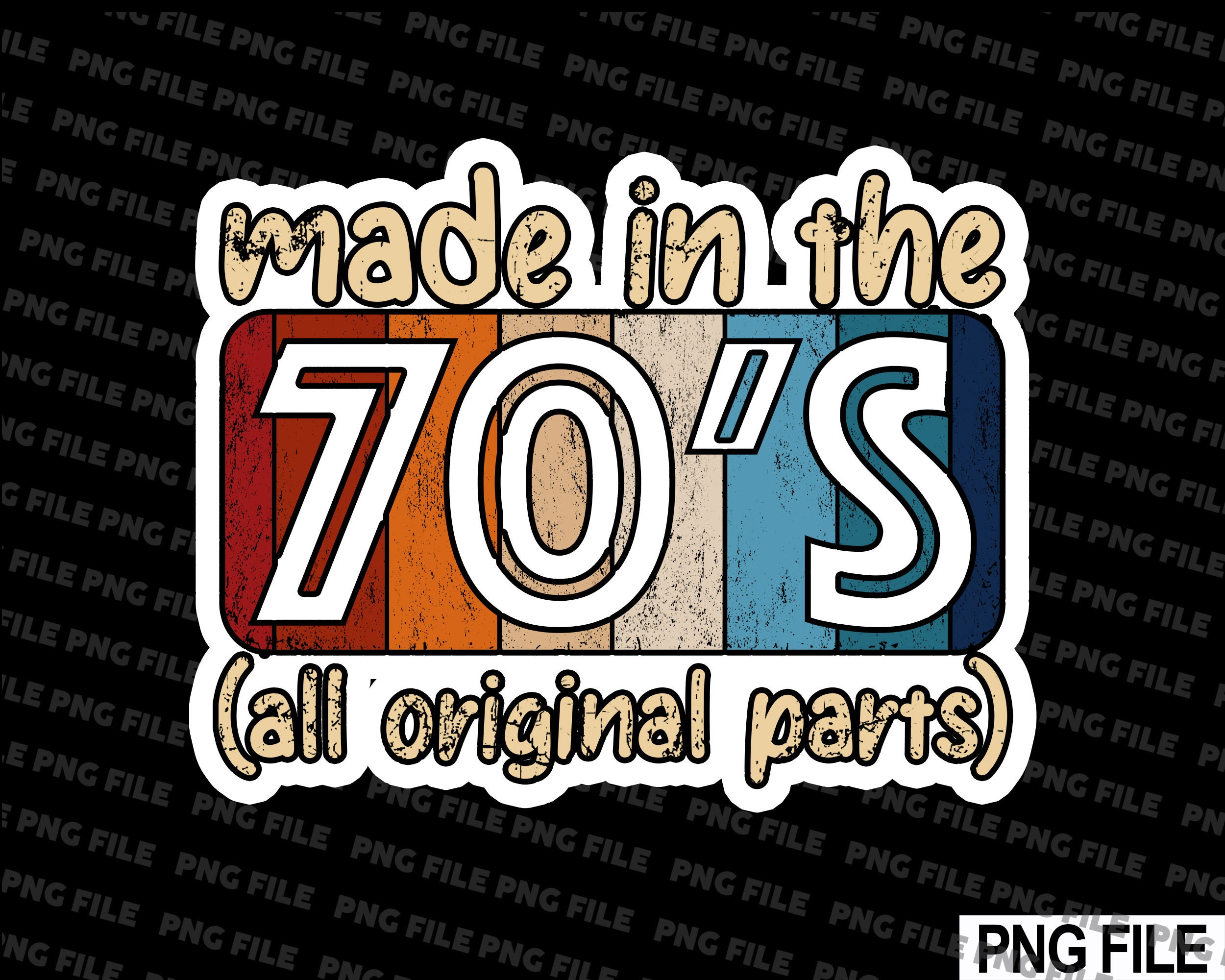 Made in the 70's All Original Parts Vintage SVG File, PNG File Download ...