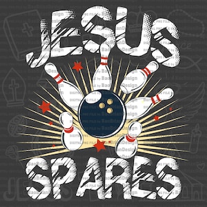 Jesus Spares Bowling Lover Christian Bowler , Bowling Lover Design ...
