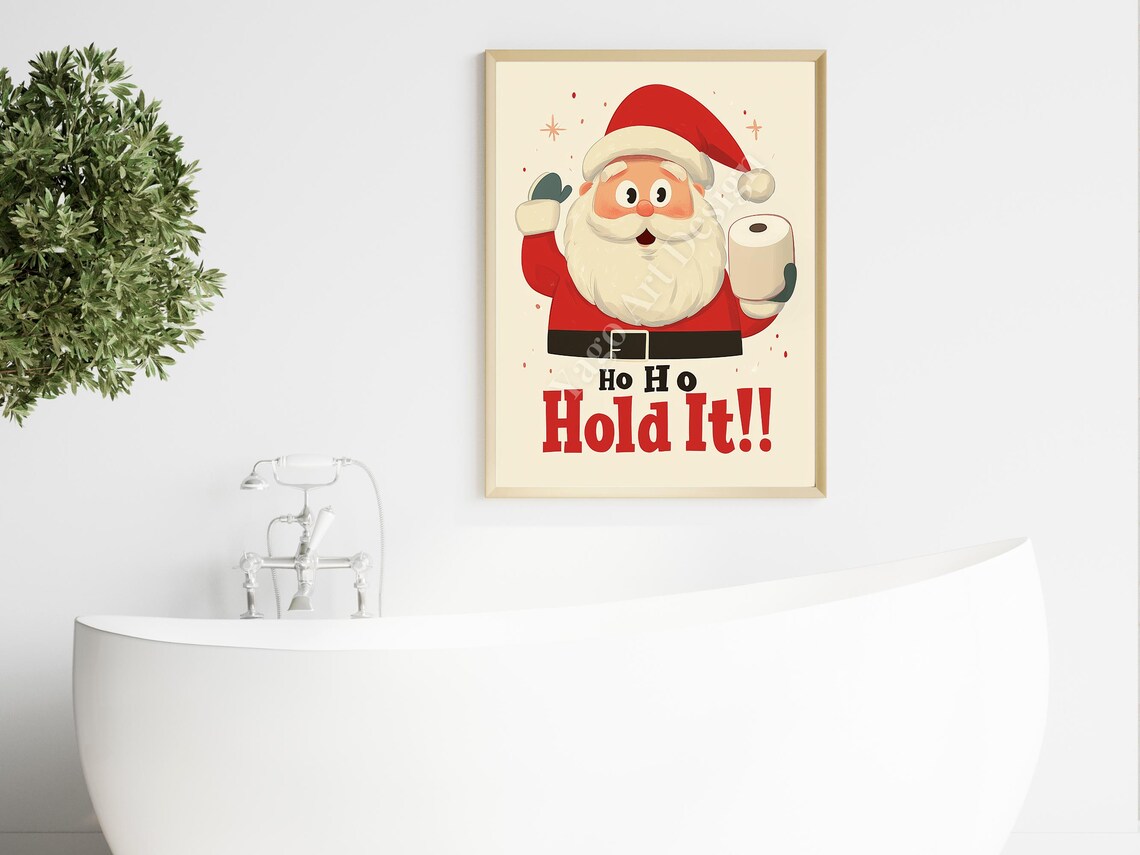Funny Santa Bathroom Art Print, "ho Ho Hold It" TP (digital Download ...
