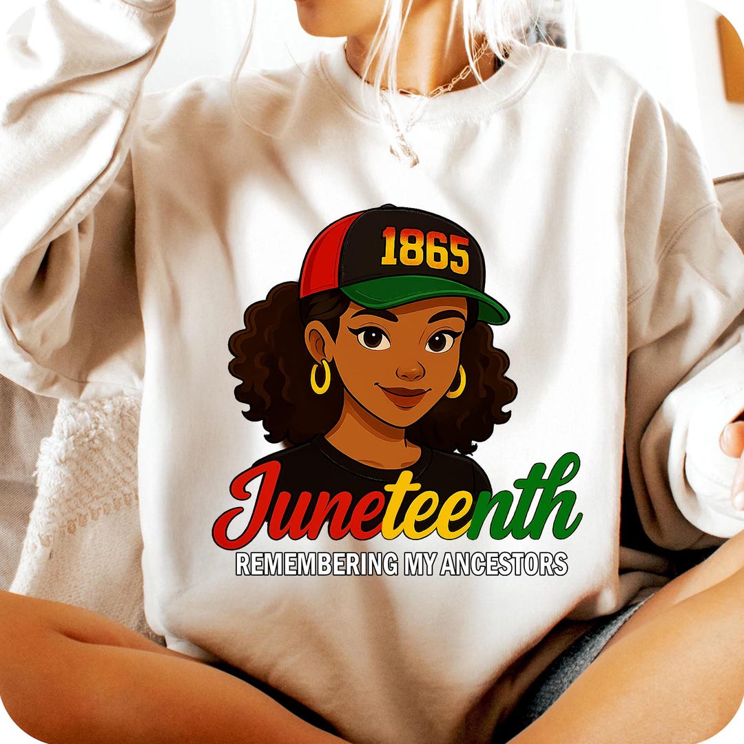Juneteenth Shirt Png Black Girl – Remembering My Ancestors 1865 Hat ...