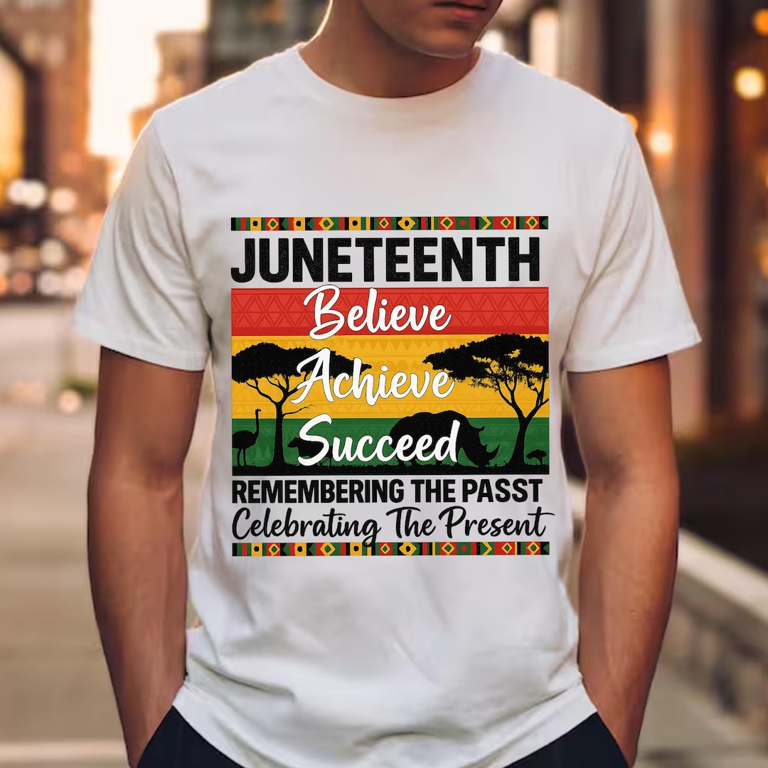Juneteenth Shirt Believe Achieve Succeed PNG | African Pride Digital ...