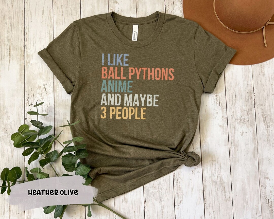 I Like Ball Pythons Anime and Maybe 3 People T-shirt for Snake and ...