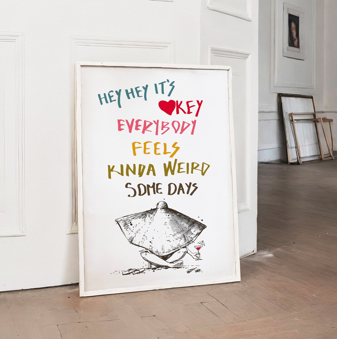 Feeling Weird Wall Art, Emotions Art Prints, Motivating Poster, Digital ...