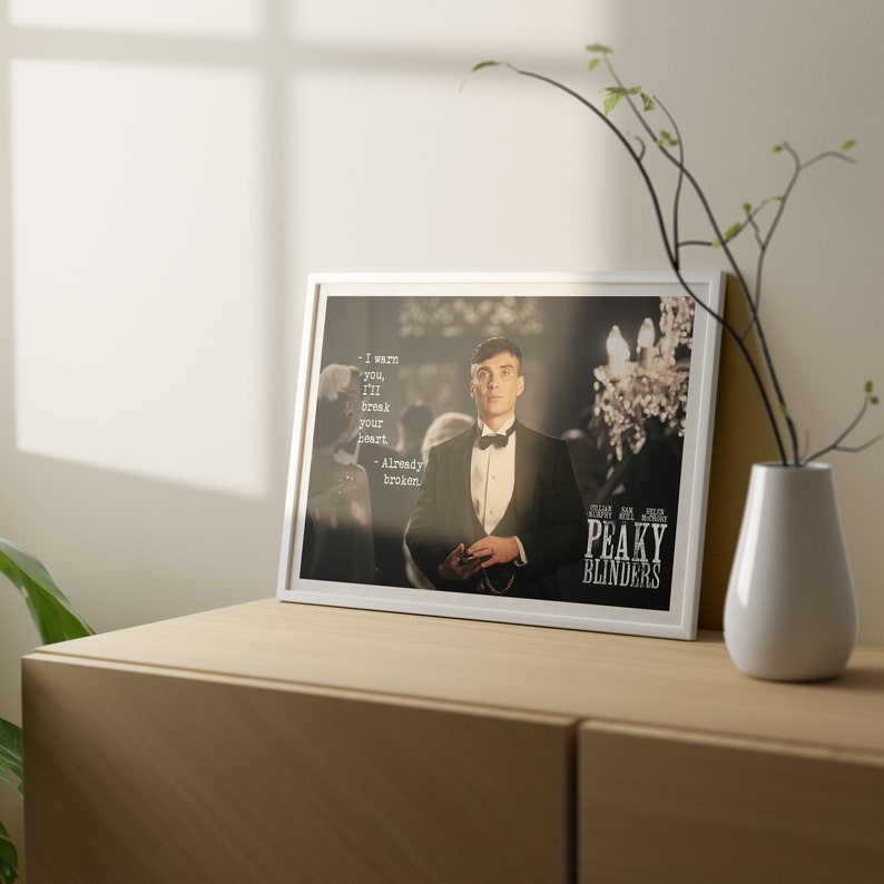 Peaky Blinders, Thomas Shelby "already Broken" Quote Wall Art (digital ...