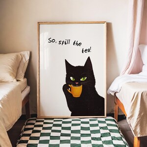 So Spill the Tea Funny Black Cat Wall Art, Humorous Black Cat Holding a ...