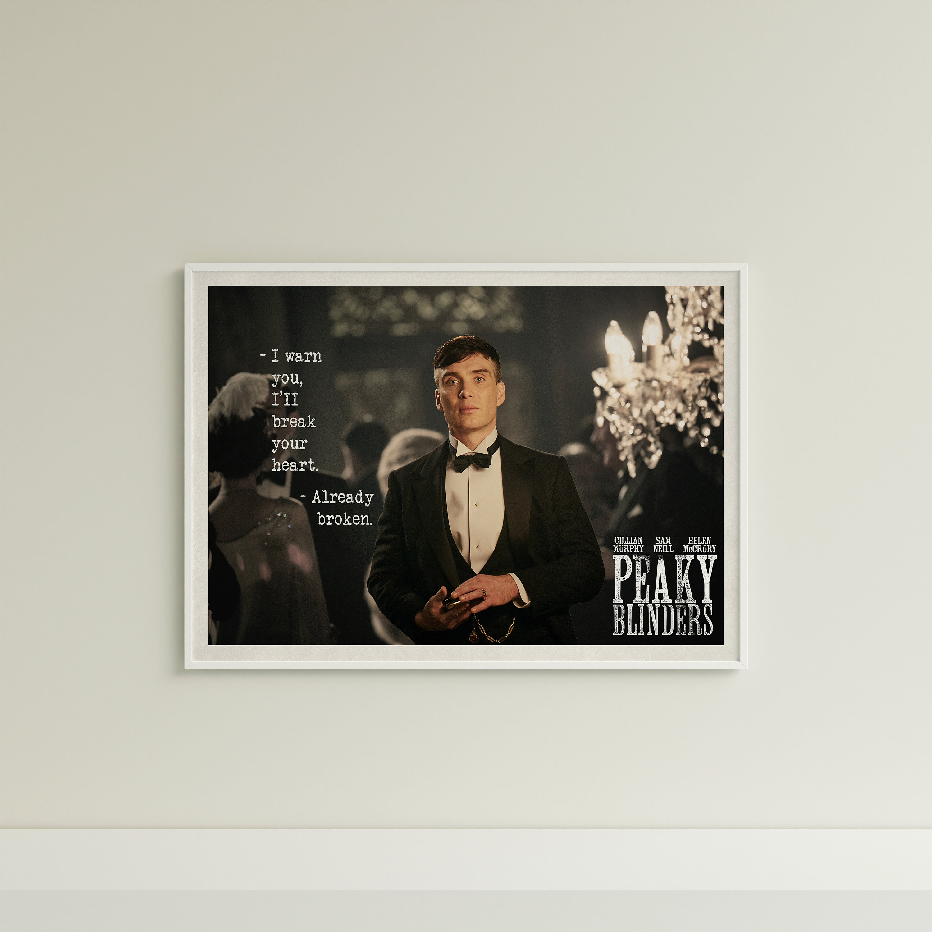Peaky Blinders, Thomas Shelby "already Broken" Quote Wall Art (digital ...