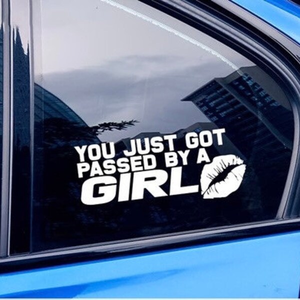 You Just Got Passed by a Girl Sticker - Etsy