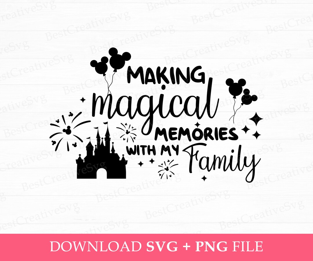Magical Memories Family Trip SVG, Vacation Cut File (digital Download ...