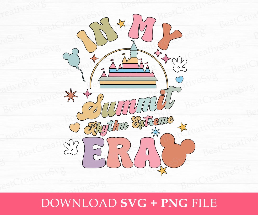 In My Summit Era Svg, Rhythm Extreme Svg, Family Trip Svg, Magical ...