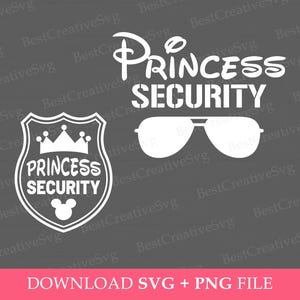 Princess Security SVG, Funny Dad, Family Trip Design (SVG, PNG) - Etsy