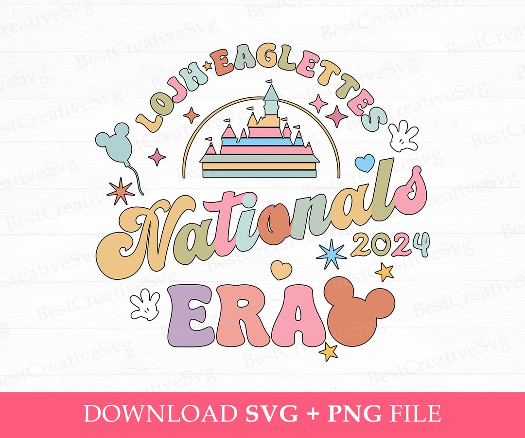Lojh Eaglettes Nationals 2024 Era Svg, Magical Kingdom Svg, Cheer 2024 ...