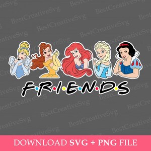 Princess Friends Svg ,family Vacation Svg, Princess Svg, Friendship Svg ...