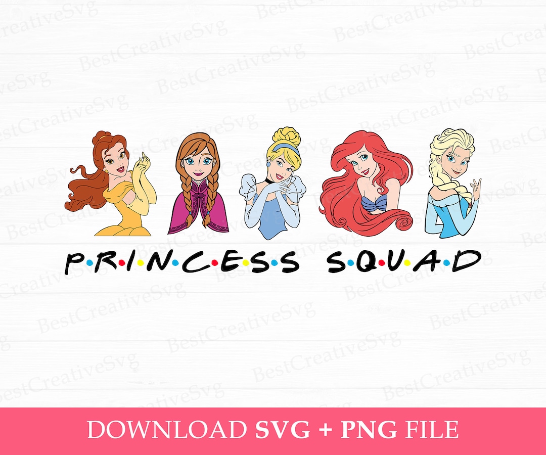 Princess Squad Svg, Best Friends Princess Svg, Family Trip Svg, Family ...