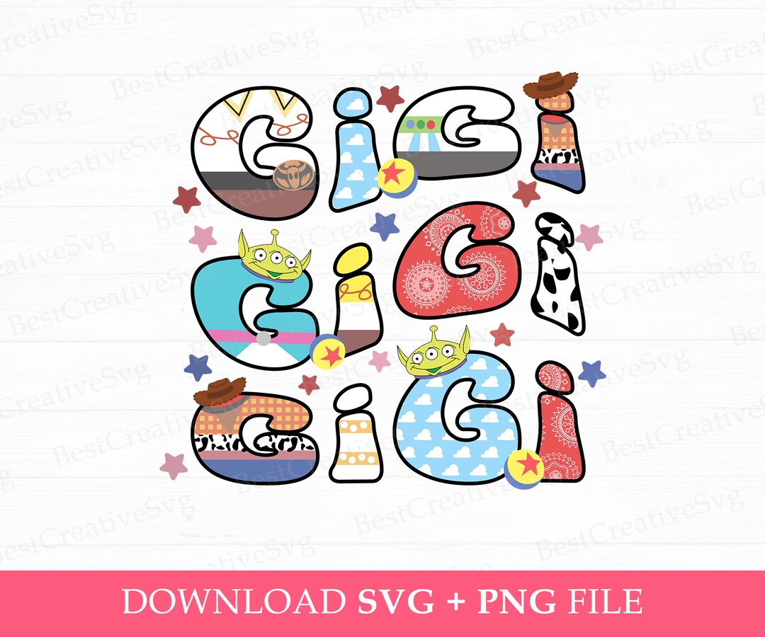 Toy Friends Gigi Svg, Family Vacation Svg, Gigi Birthday Svg, Curved ...