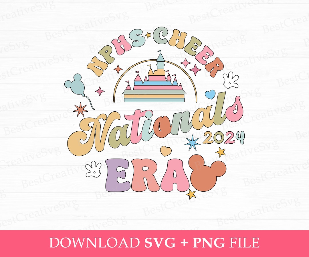 NPHS Cheer Nationals 2024 Era Svg, Magical Kingdom Svg, Nationals Svg ...
