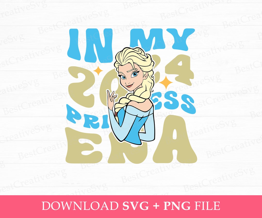 Princess Svg, In My 2024 Princess Era Svg, 2024 Family Vacation Svg ...