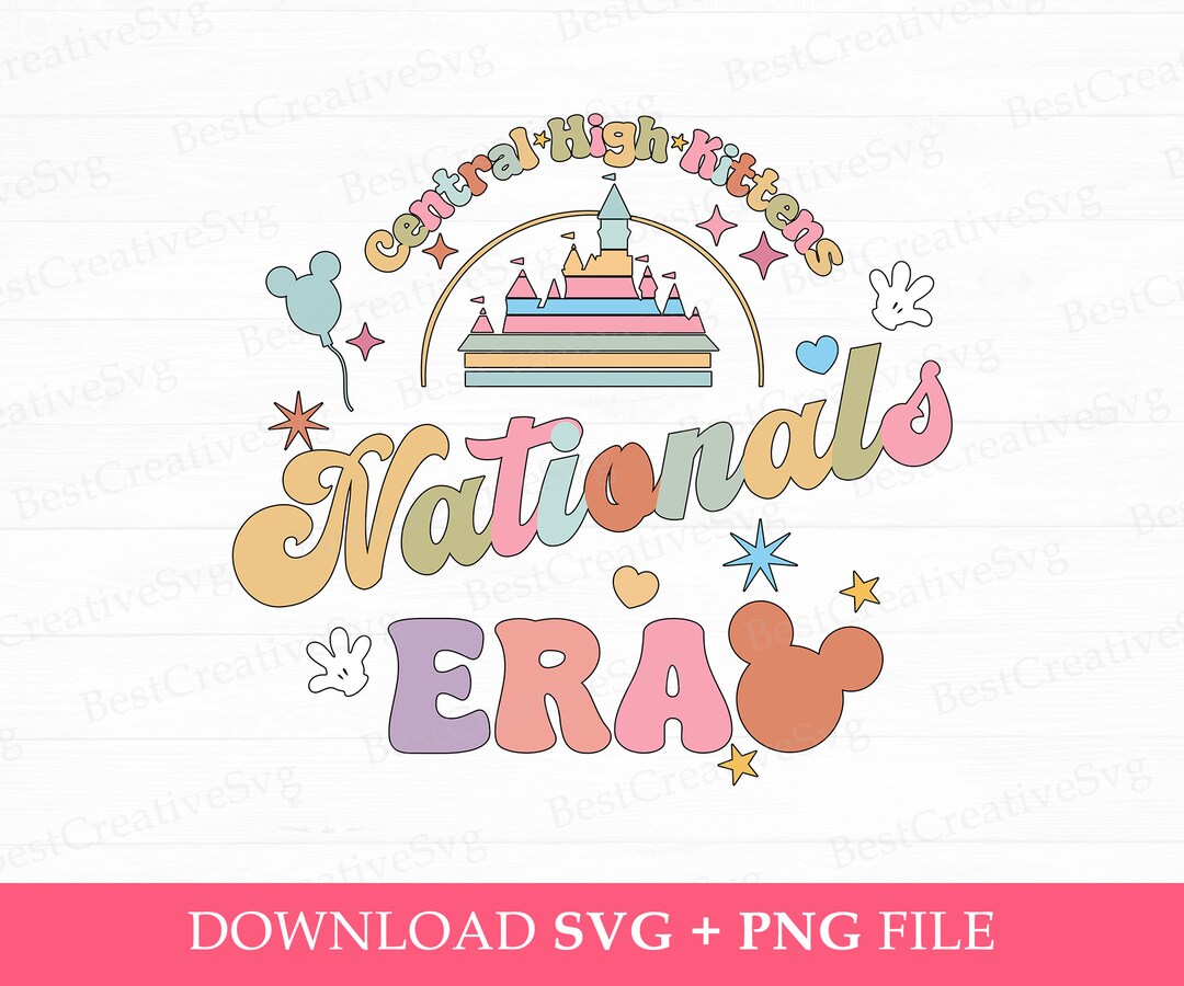 Central High Kittens Nationals Era Svg, Magical Kingdom Svg, Cheer Svg ...