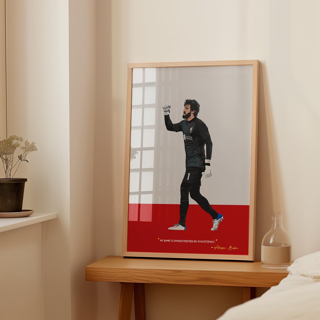 Alisson Becker Poster - Liverpool Soccer Wall Art - Liverpool Print - Etsy